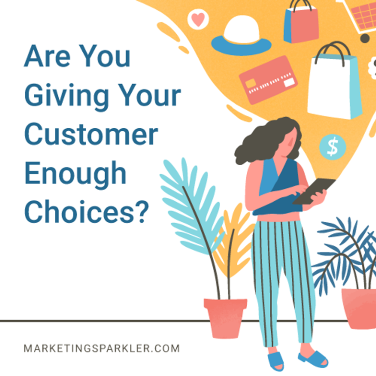 Are You Giving Your Customer Enough Choices? Ι Marketing Sparkler